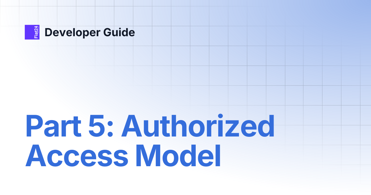 Part 5: Authorized Access Model | Developer Guide