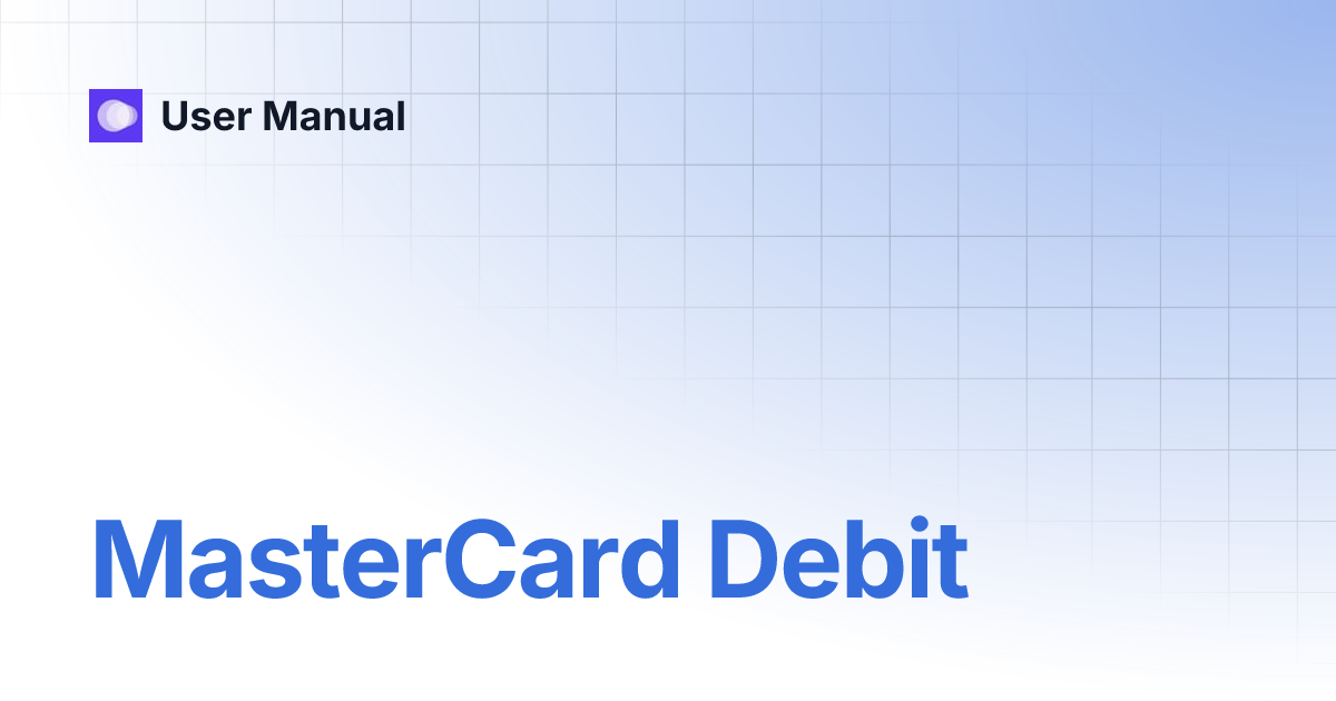 MasterCard Debit | User Manual